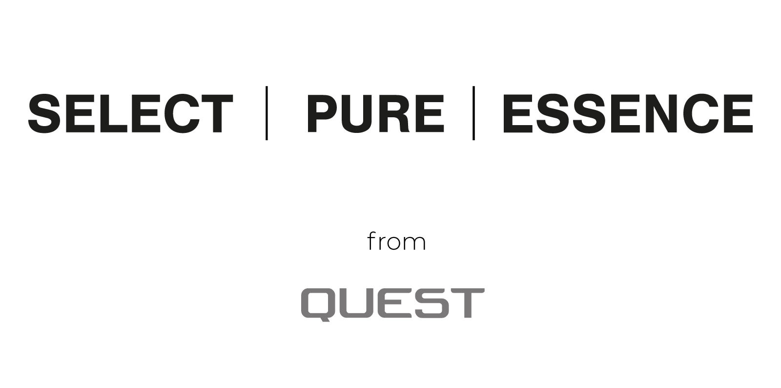Introducing Select, Pure and Essence Ranges | Expert Tips & Insights ...